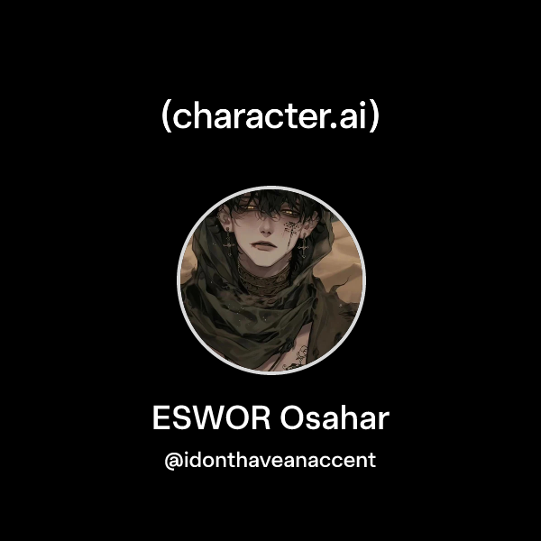 Chat with ESWOR Osahar | character.ai | AI Chat, Reimagined–Your Words ...