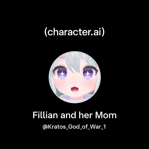 Chat with Fillian and her Mom | character.ai | AI Chat, Reimagined–Your ...