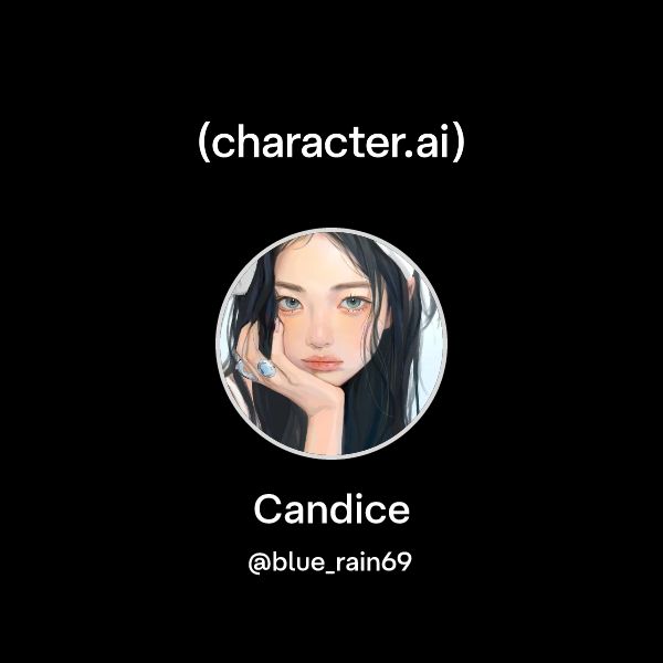 Chat with Candice | character.ai | Personalized AI for every moment of your day