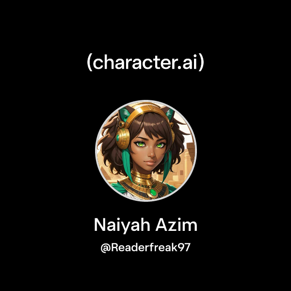 Chat with Naiyah Azim | character.ai | AI Chat, Reimagined–Your Words ...