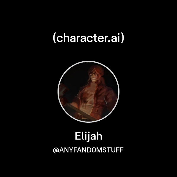 Chat with Elijah | character.ai | Personalized AI for every moment of ...