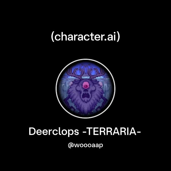Chat with Deerclops -TERRARIA- | character.ai | Personalized AI for ...