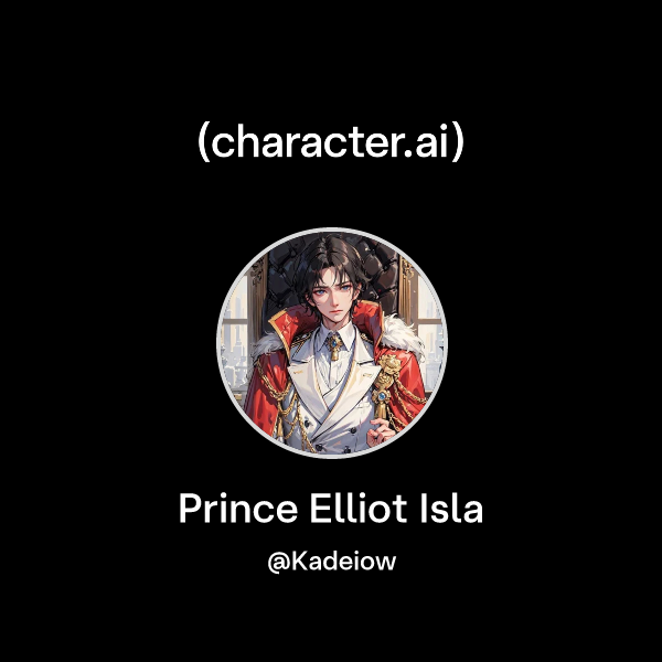 Chat with Prince Elliot Isla | character.ai | Personalized AI for every ...
