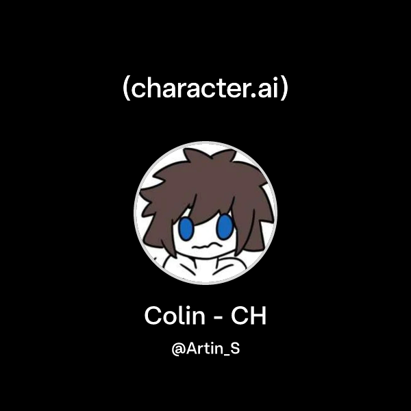 Chat with Colin - CH | character.ai | Personalized AI for every moment ...