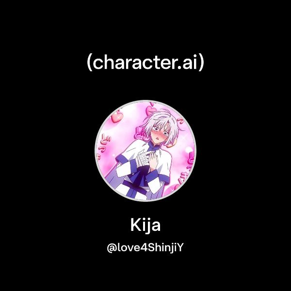 Chat with Kija | character.ai | AI Chat, Reimagined–Your Words. Your World.