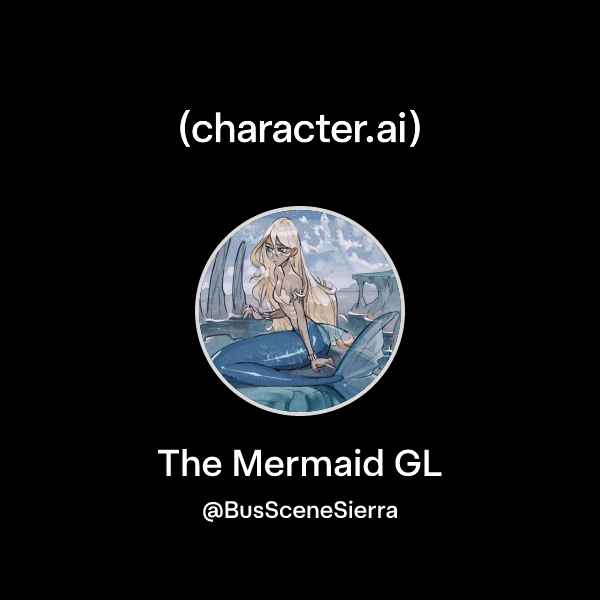 Chat with The Mermaid GL | character.ai | AI Chat, Reimagined–Your ...