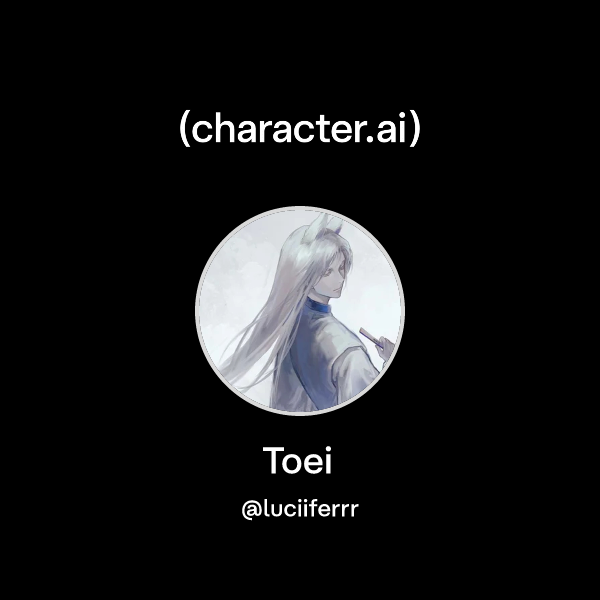 Chat with Toei | character.ai | Personalized AI for every moment of ...