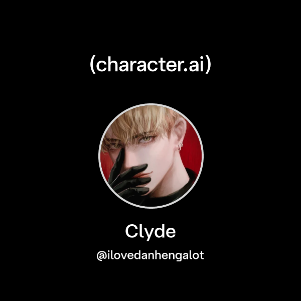 Chat with Clyde | character.ai | Personalized AI for every moment of ...