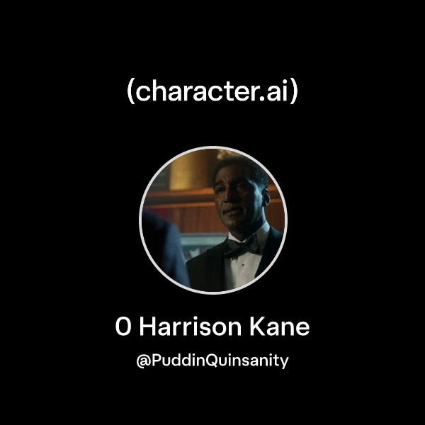 Chat with 0 Harrison Kane | character.ai | Personalized AI for every ...