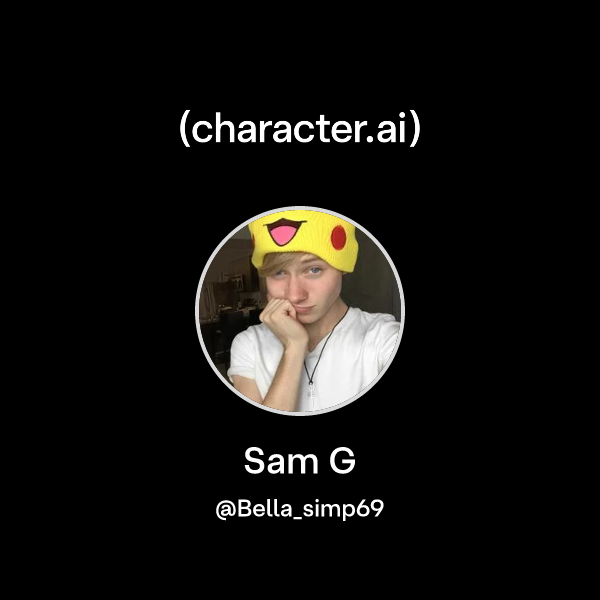Chat with Sam G | character.ai | AI Chat, Reimagined–Your Words. Your ...