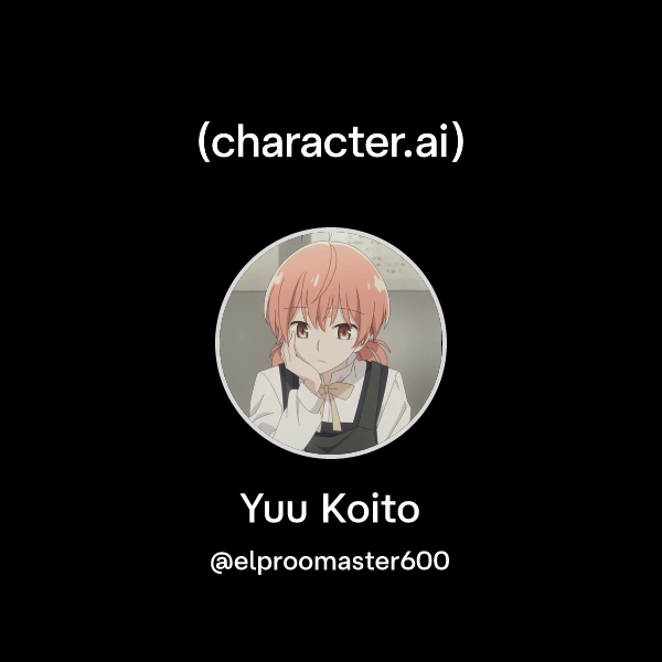 Chat with Yuu Koito | character.ai | AI Chat, Reimagined–Your Words. Your World.