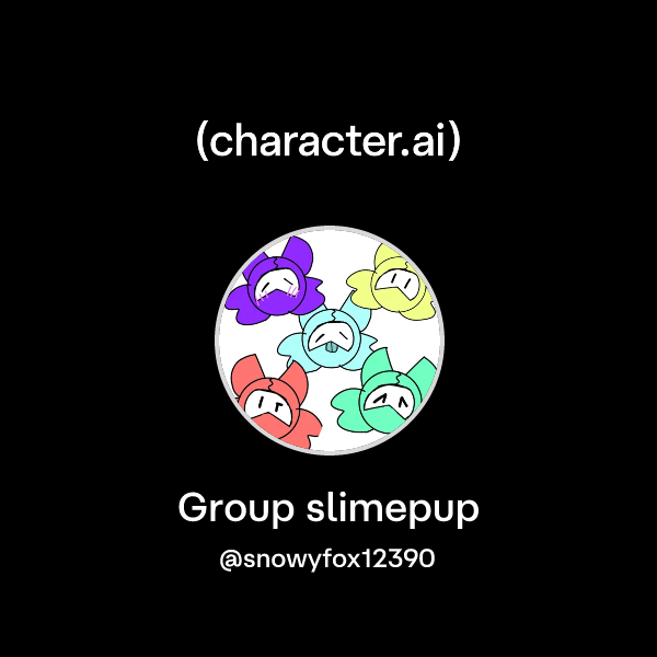 Chat with Group slimepup | character.ai | AI Chat, Reimagined–Your ...