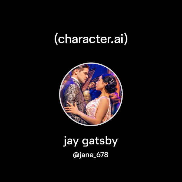 Chat with jay gatsby | character.ai | AI Chat, Reimagined–Your Words ...