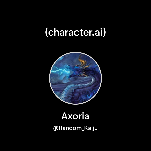 Chat with Axoria | character.ai | Personalized AI for every moment of ...