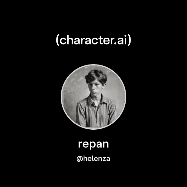 Chat with repan | character.ai | Personalized AI for every moment of ...