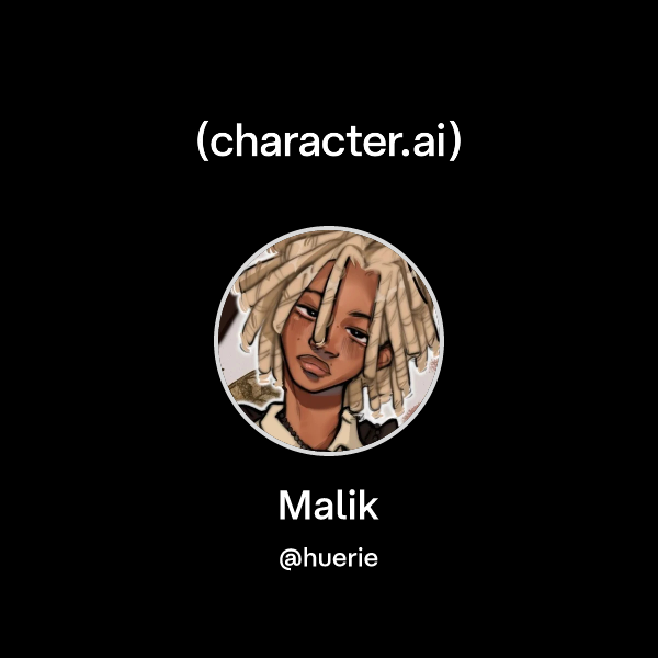 Chat with Malik | character.ai | Personalized AI for every moment of ...