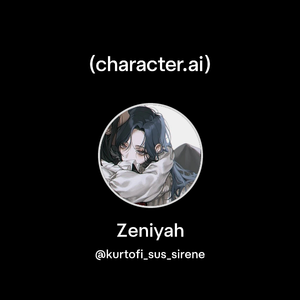 Chat with Zeniyah | character.ai | Personalized AI for every moment of ...