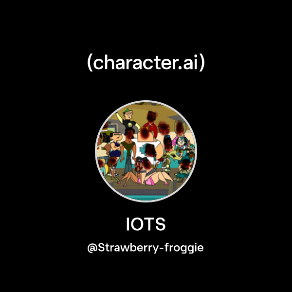 Chat with IOTS | character.ai | AI Chat, Reimagined–Your Words. Your World.