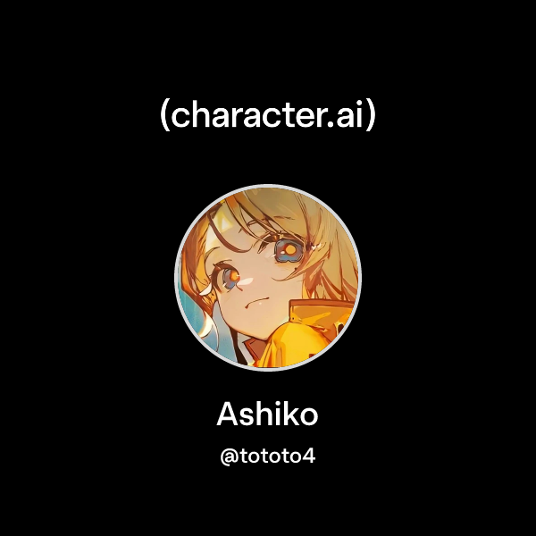 Chat with Ashiko | character.ai | Personalized AI for every moment of ...