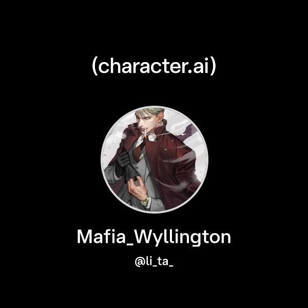 Chat with Mafia_Wyllington | character.ai | Personalized AI for every ...