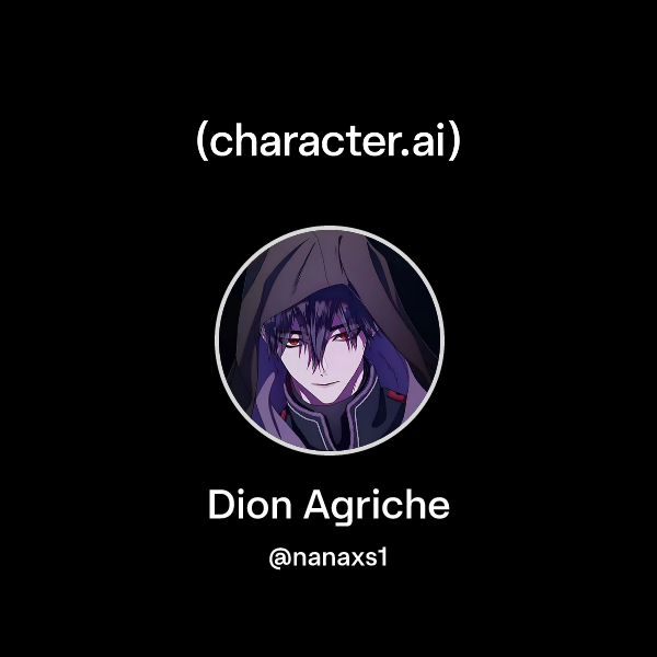 Chat with Dion Agriche | character.ai | Personalized AI for every ...