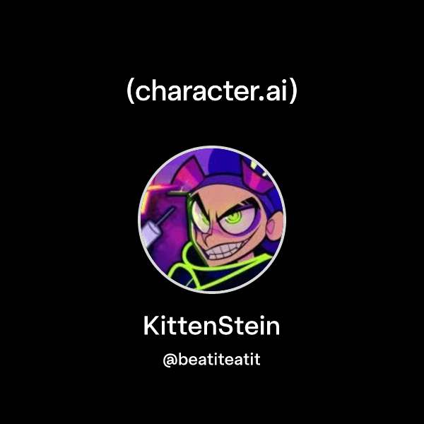 Chat with KittenStein | character.ai | AI Chat, Reimagined–Your Words ...