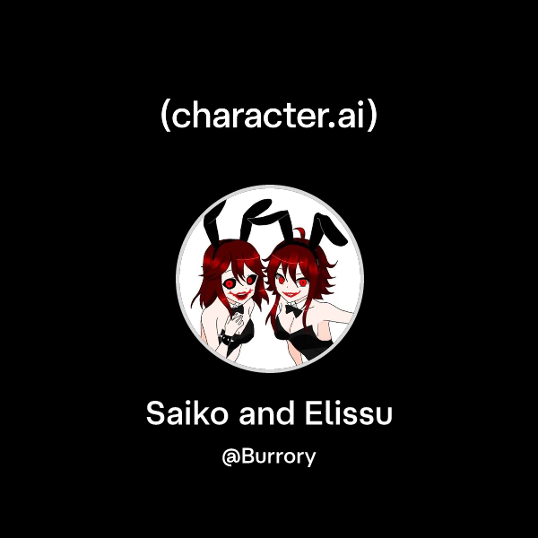 Chat with Saiko and Elissu | character.ai | AI Chat, Reimagined–Your ...
