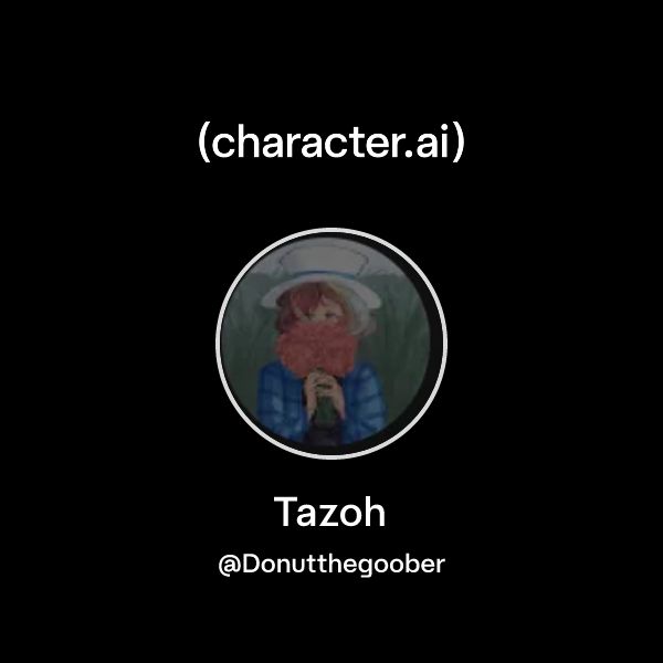Chat with Tazoh | character.ai | AI Chat, Reimagined–Your Words. Your ...