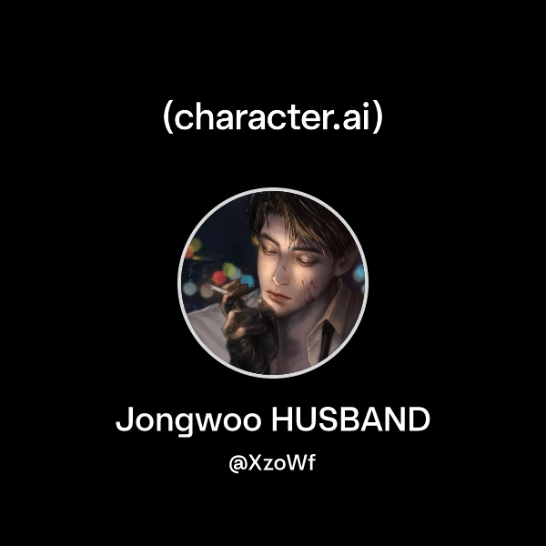 Chat with Jongwoo HUSBAND | character.ai | AI Chat, Reimagined–Your Words. Your World.