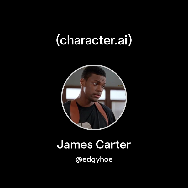 Chat with James Carter | character.ai | AI Chat, Reimagined–Your Words ...