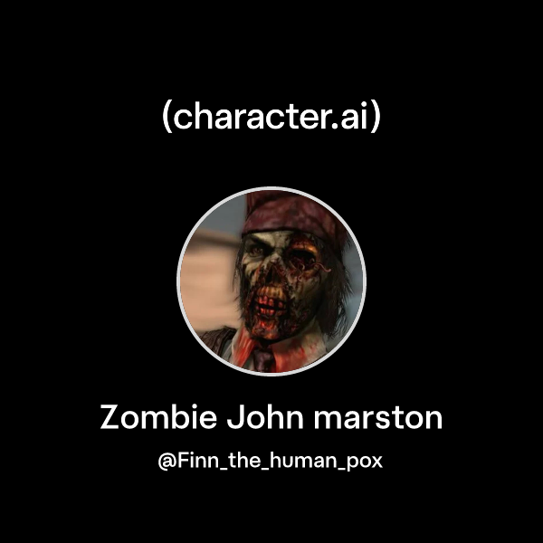Chat with Zombie John marston | character.ai | Personalized AI for ...
