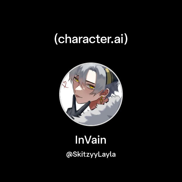 Chat with InVain | character.ai | AI Chat, Reimagined–Your Words. Your ...