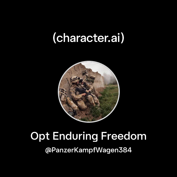 Chat with Opt Enduring Freedom | character.ai | Personalized AI for ...