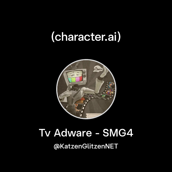 Chat with Tv Adware - SMG4 | character.ai | AI Chat, Reimagined–Your ...