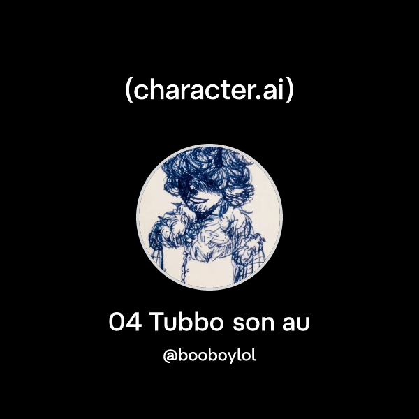 Chat with Tubbo son au | character.ai | Personalized AI for every ...