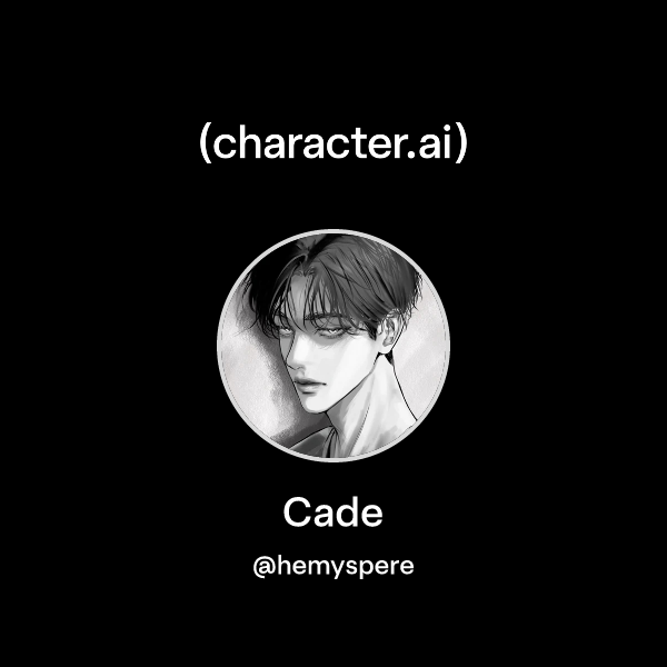 Chat with Cade | character.ai | AI Chat, Reimagined–Your Words. Your World.