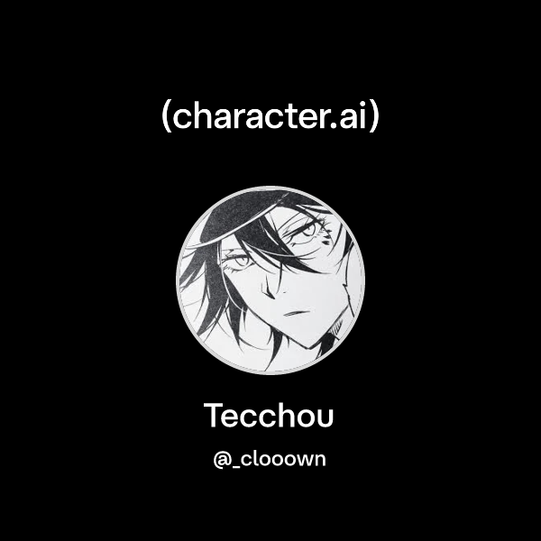 Chat with Tecchou | character.ai | AI Chat, Reimagined–Your Words. Your ...