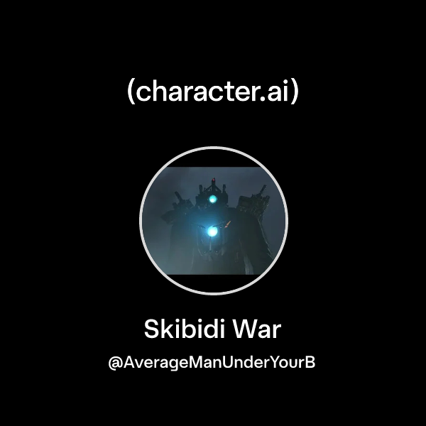 Chat with Skibidi War | character.ai | AI Chat, Reimagined–Your Words ...