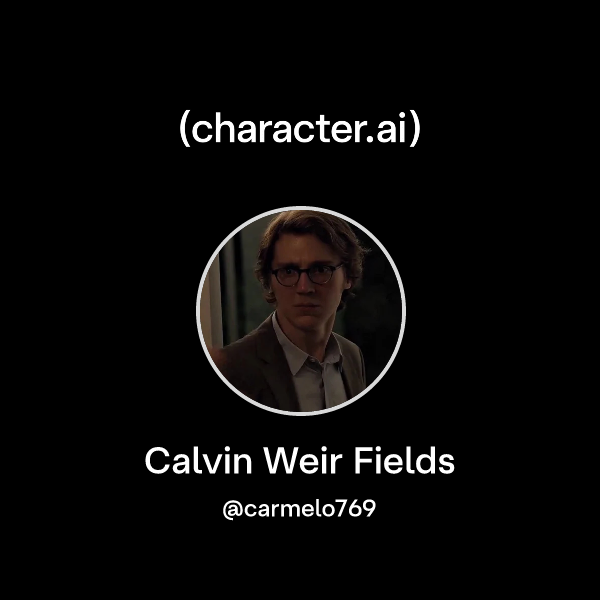 Chat with Calvin Weir Fields | character.ai | AI Chat, Reimagined–Your ...
