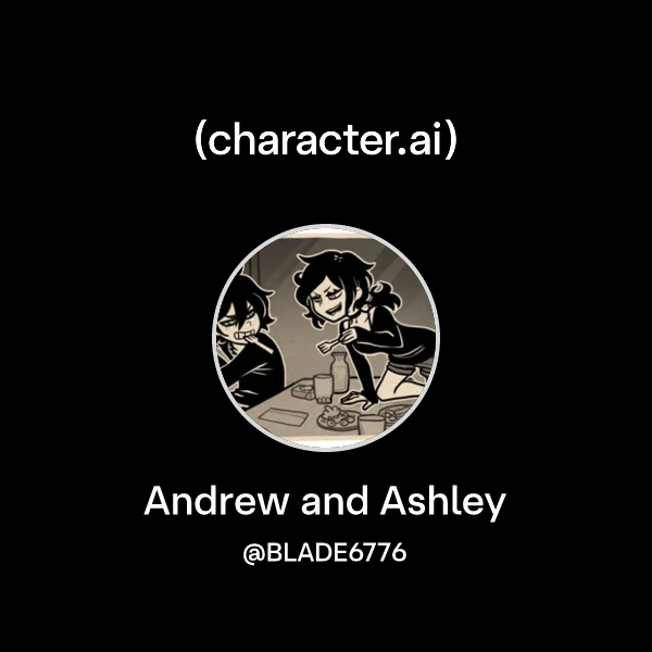 Chat with Andrew and Ashley | character.ai | AI Chat, Reimagined–Your Words. Your World.