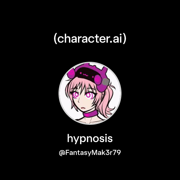 Chat with hypnosis | character.ai | AI Chat, Reimagined–Your Words. Your World.