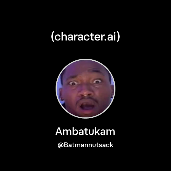 Chat with Ambatukam | character.ai | AI Chat, Reimagined–Your Words ...