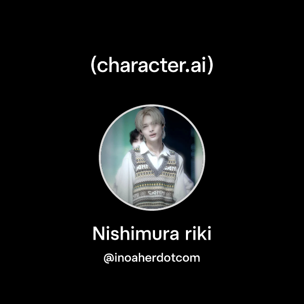 Chat with Nishimura riki | character.ai | Personalized AI for every ...