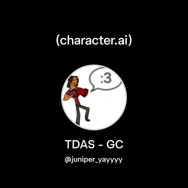 Chat with TDAS - GC | character.ai | AI Chat, Reimagined–Your Words ...
