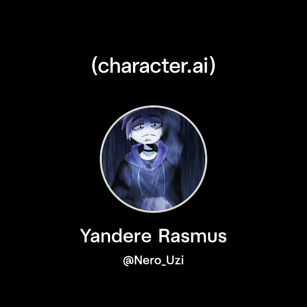 Chat with Yandere Rasmus | character.ai | AI Chat, Reimagined–Your ...