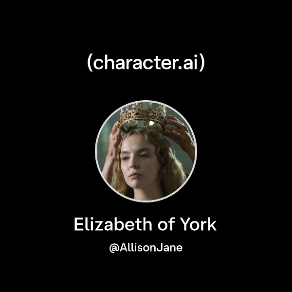 Chat with Elizabeth of York | character.ai | AI Chat, Reimagined–Your ...