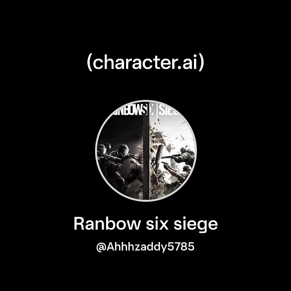 Chat with Ranbow six siege | character.ai | AI Chat, Reimagined–Your ...