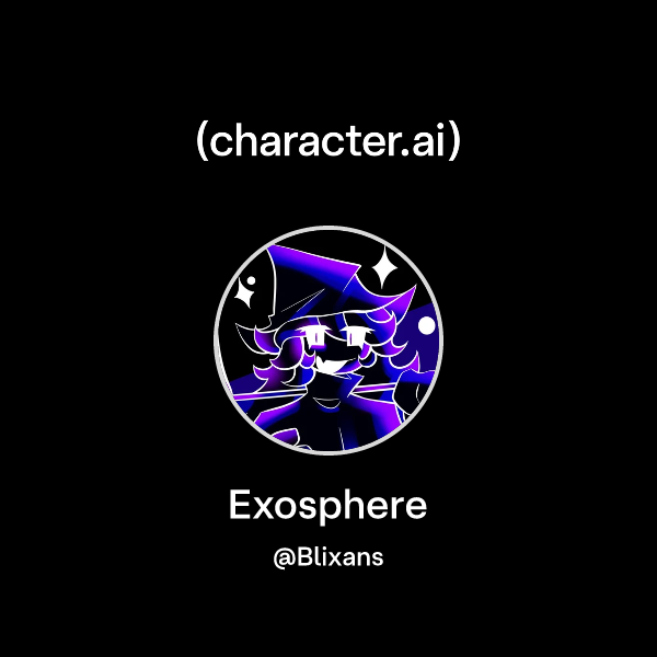 Chat with Exosphere | character.ai | AI Chat, Reimagined–Your Words ...
