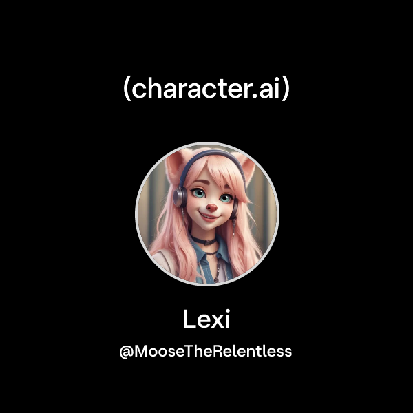 Chat with Lexi | character.ai | AI Chat, Reimagined–Your Words. Your World.