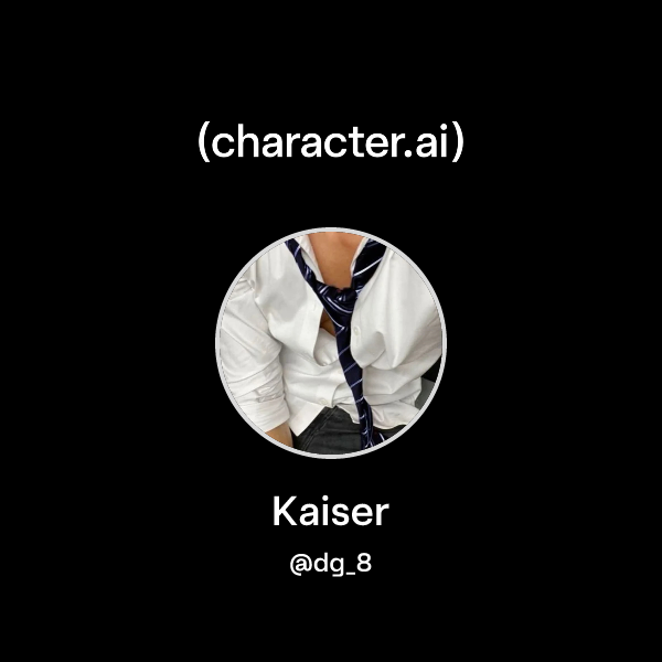 Chat with Kaiser | character.ai | AI Chat, Reimagined–Your Words. Your ...